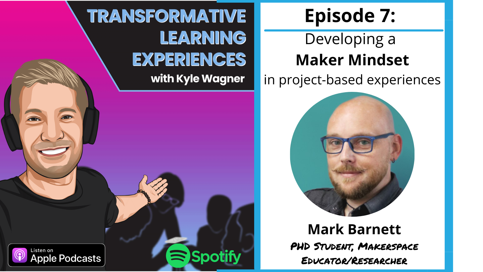 Episode 7: Developing a 'Maker Mindset' with Mark Barnett - Transform Educational Consulting Limited